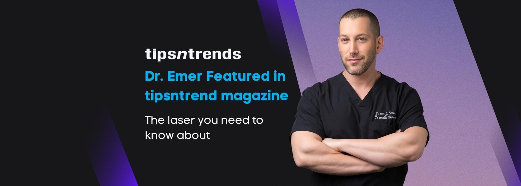 Dr. Emer Featured in tipsntrend magazine — Emerage Cosmetics